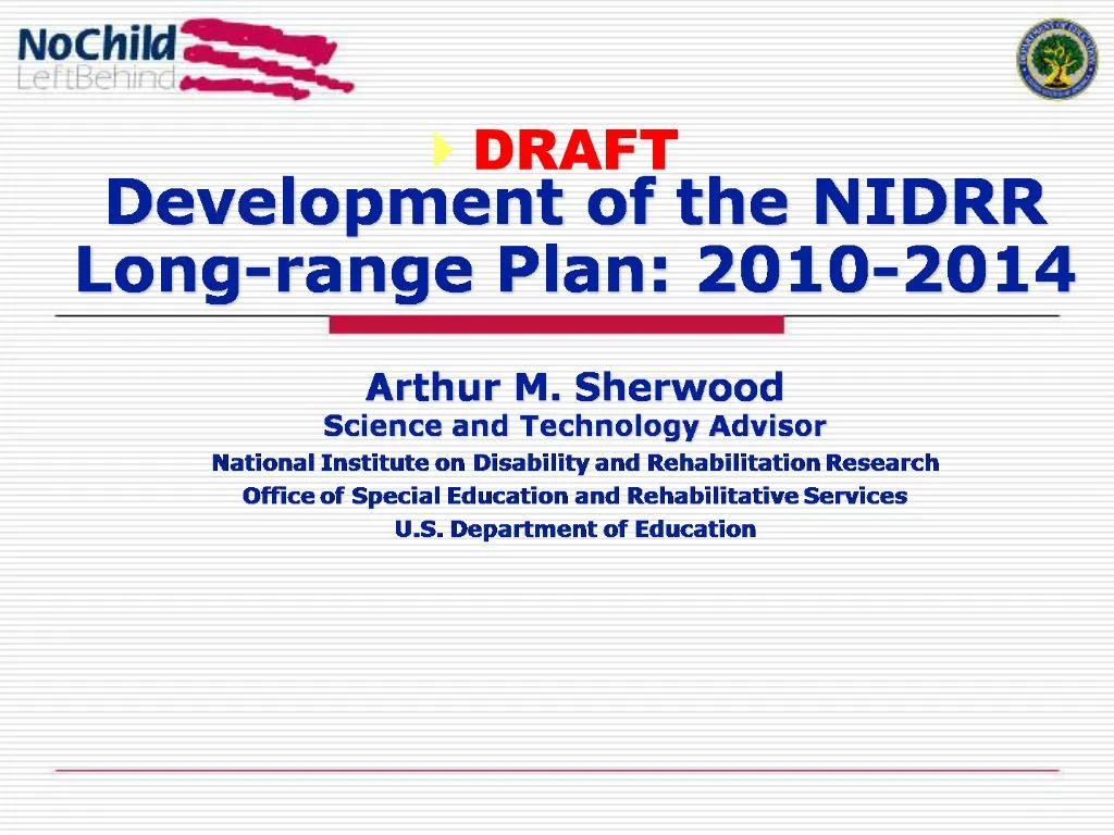 PPT - Development of the NIDRR Long-range Plan: 2010-2014 PowerPoint Presentation - ID:1217086