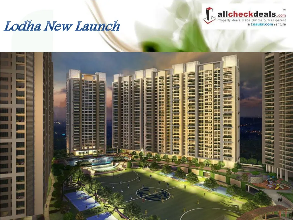 PPT - Lodha New Launch PowerPoint Presentation, free download - ID:1223202