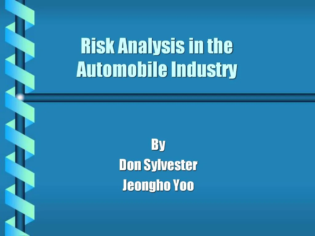 PPT - Risk Analysis in the Automobile Industry PowerPoint Presentation ...