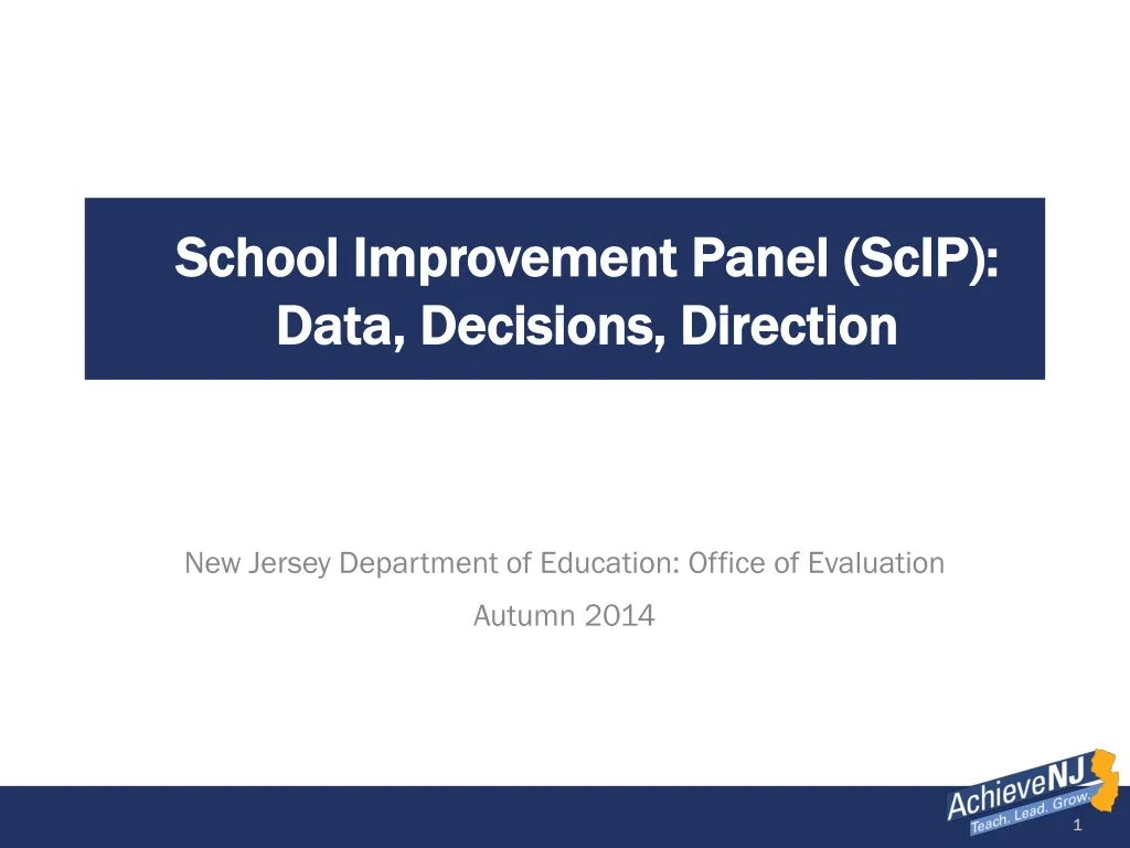 PPT - School Improvement Panel ( ScIP ): Data, Decisions, Direction ...