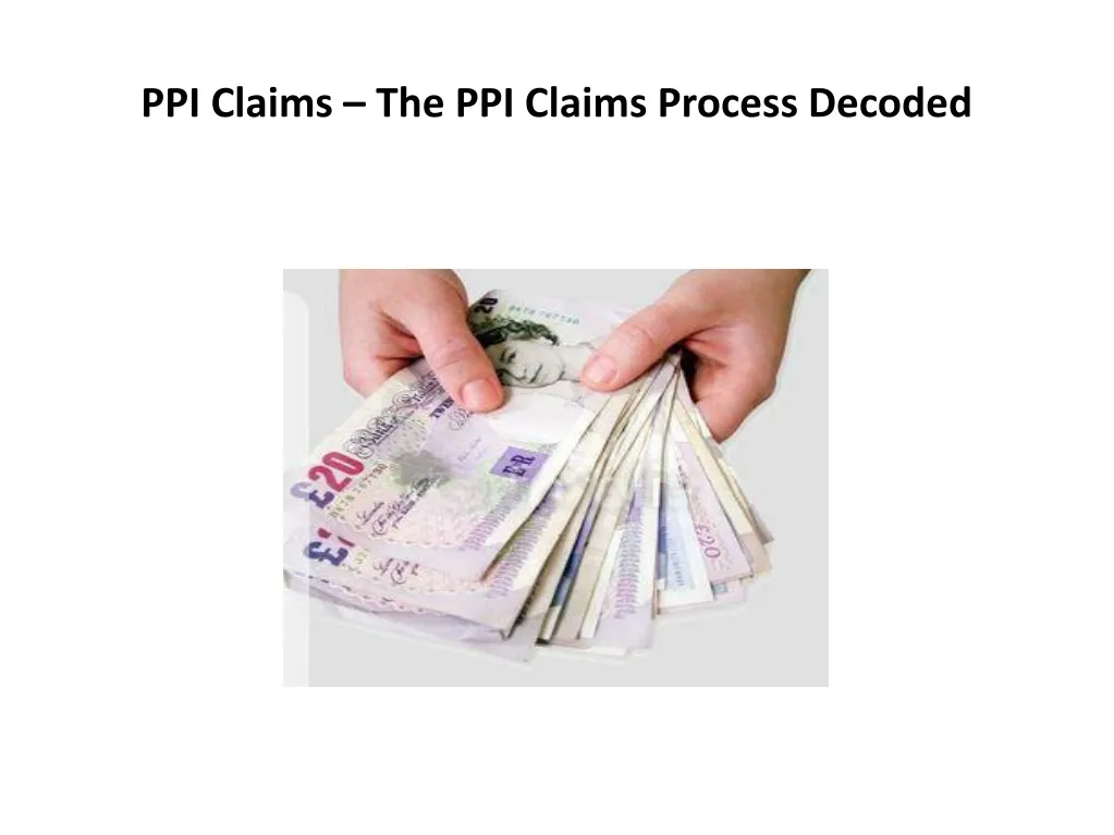 PPT - PPI Claims PowerPoint Presentation, free download - ID:1235637
