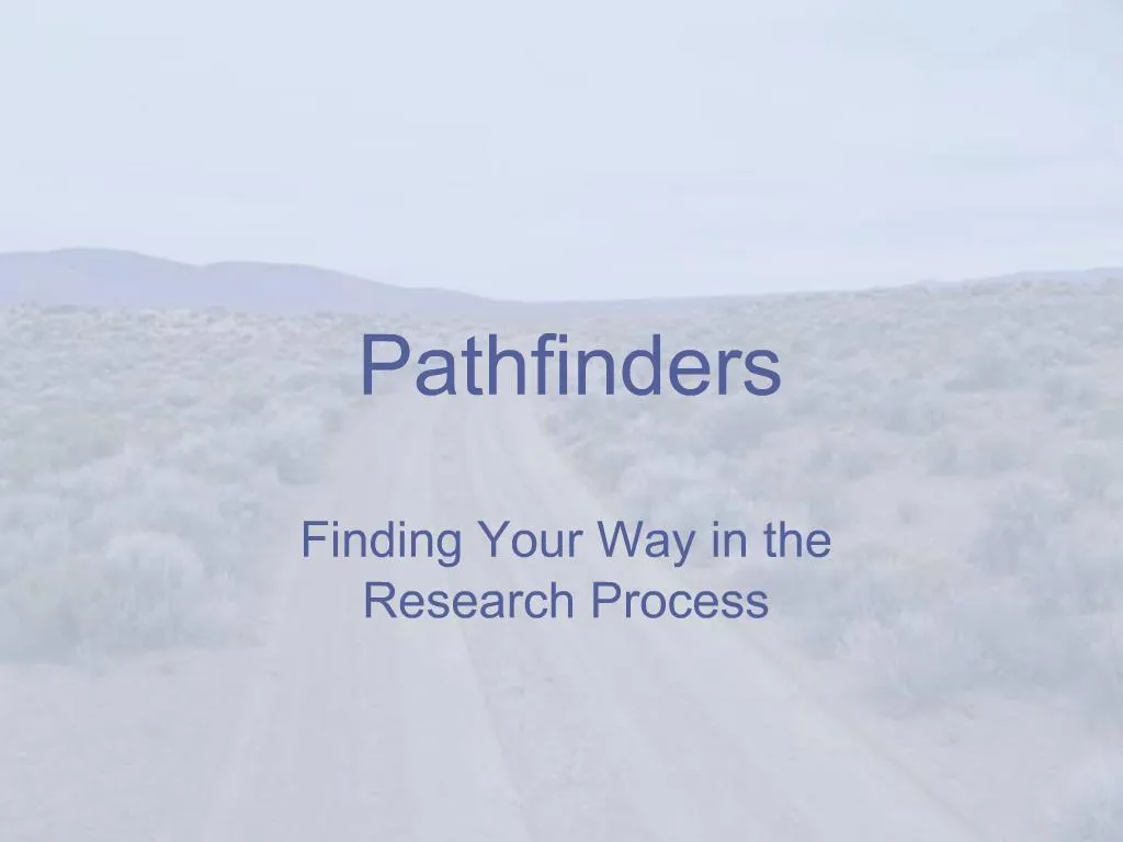 PPT - Pathfinders PowerPoint Presentation, free download - ID:1240168
