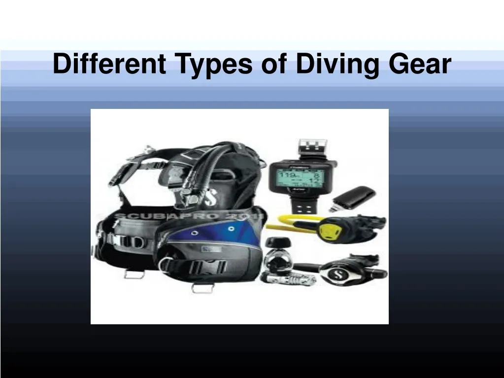 PPT - Different Types of Diving Gear PowerPoint Presentation, free ...