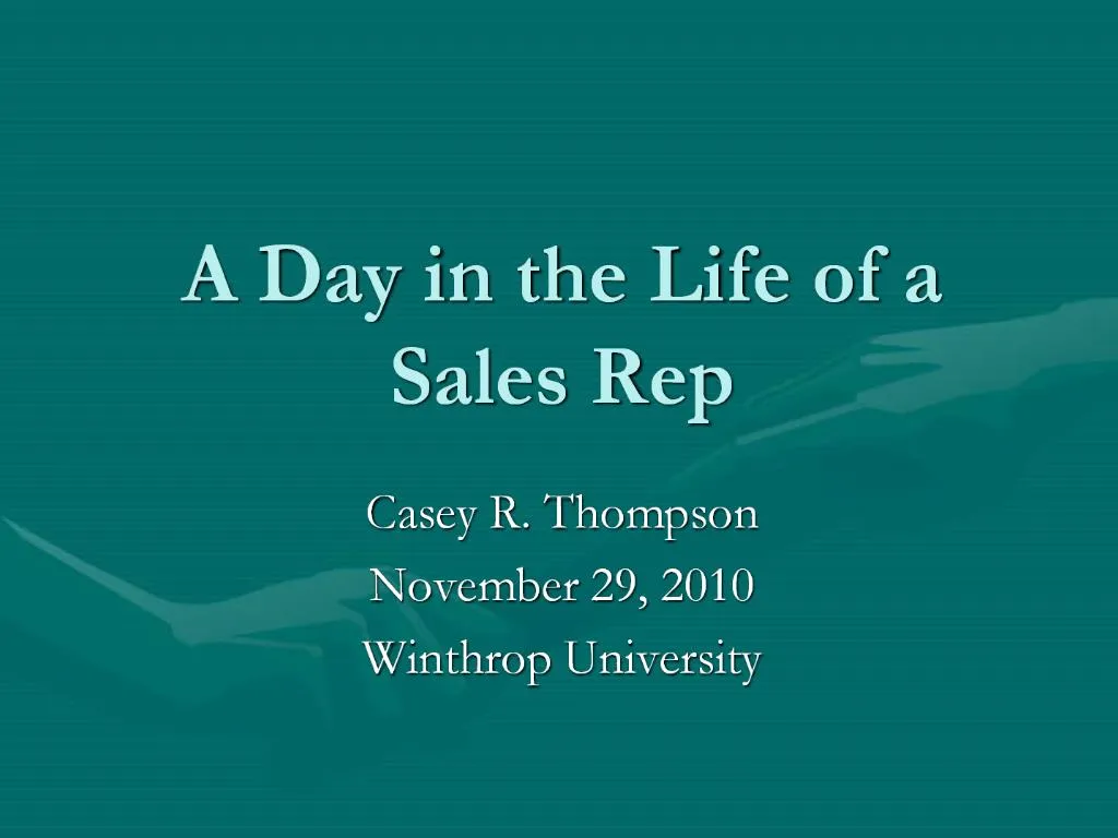 PPT - A Day in the Life of a Sales Rep PowerPoint Presentation, free ...