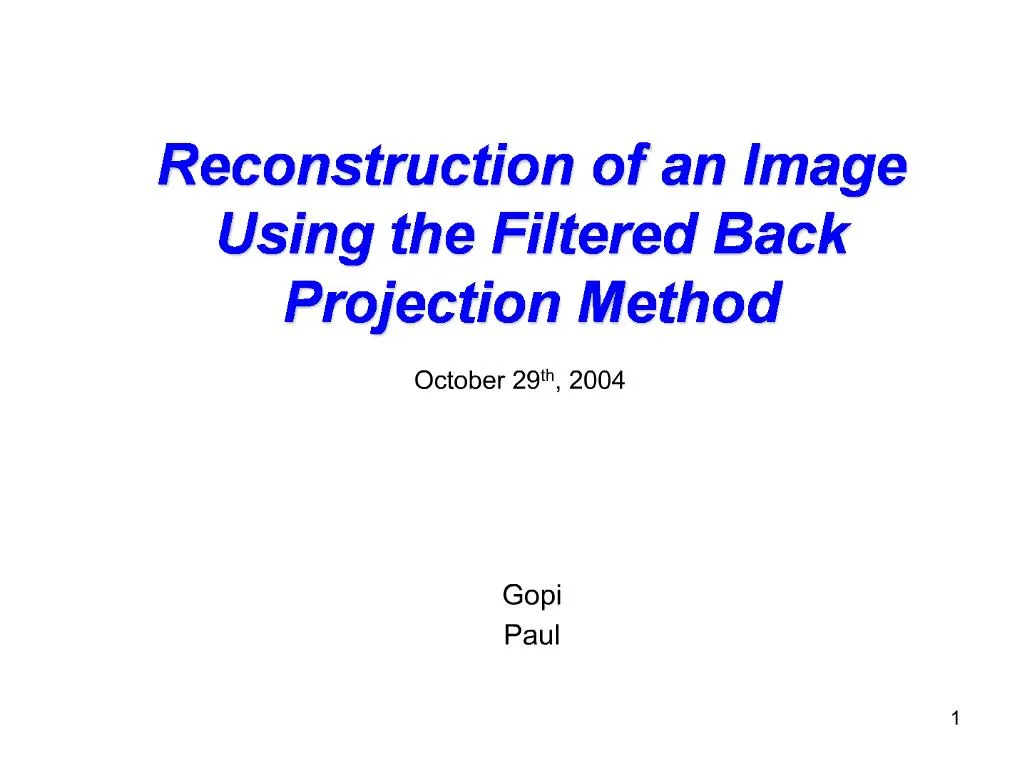 PPT - Reconstruction of an Image Using the Filtered Back Projection ...