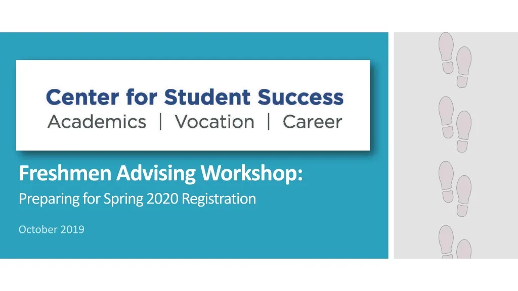 PPT - Freshmen Advising Workshop: Preparing for Spring 2020 ...