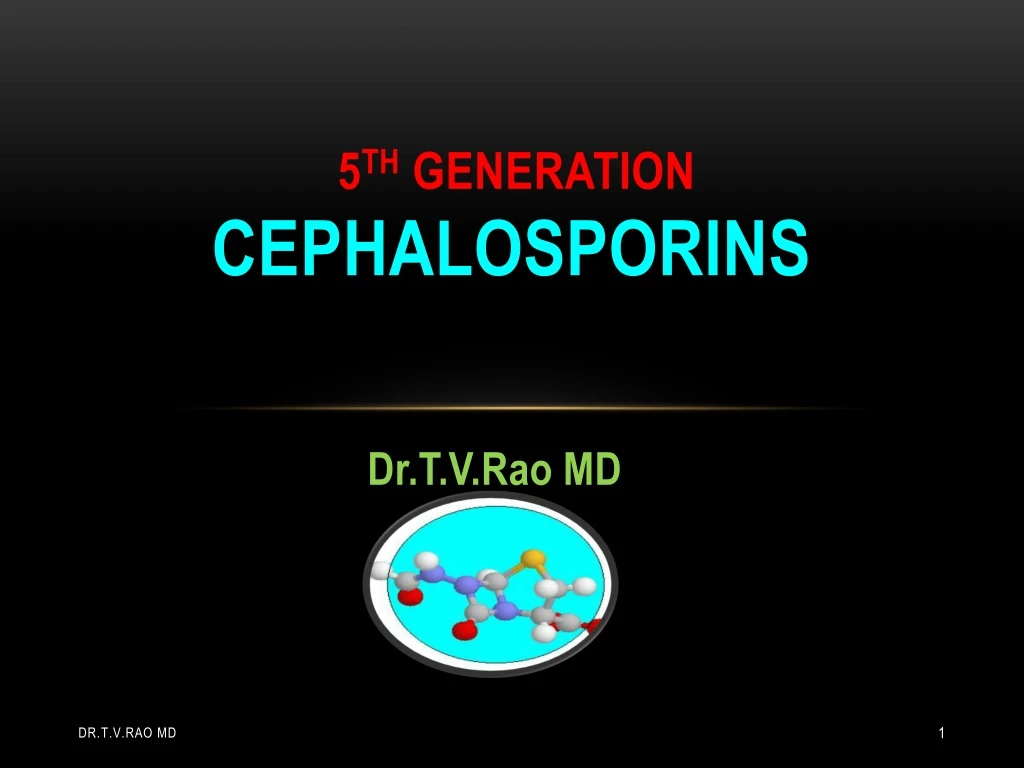 PPT - 5th generation cephalosporins PowerPoint Presentation, free ...