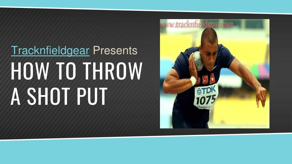 PPT - How to Throw a Shot Put PowerPoint Presentation, free download ...