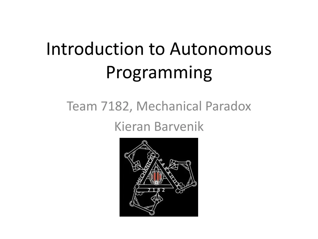 PPT - Introduction to Autonomous Programming PowerPoint Presentation ...