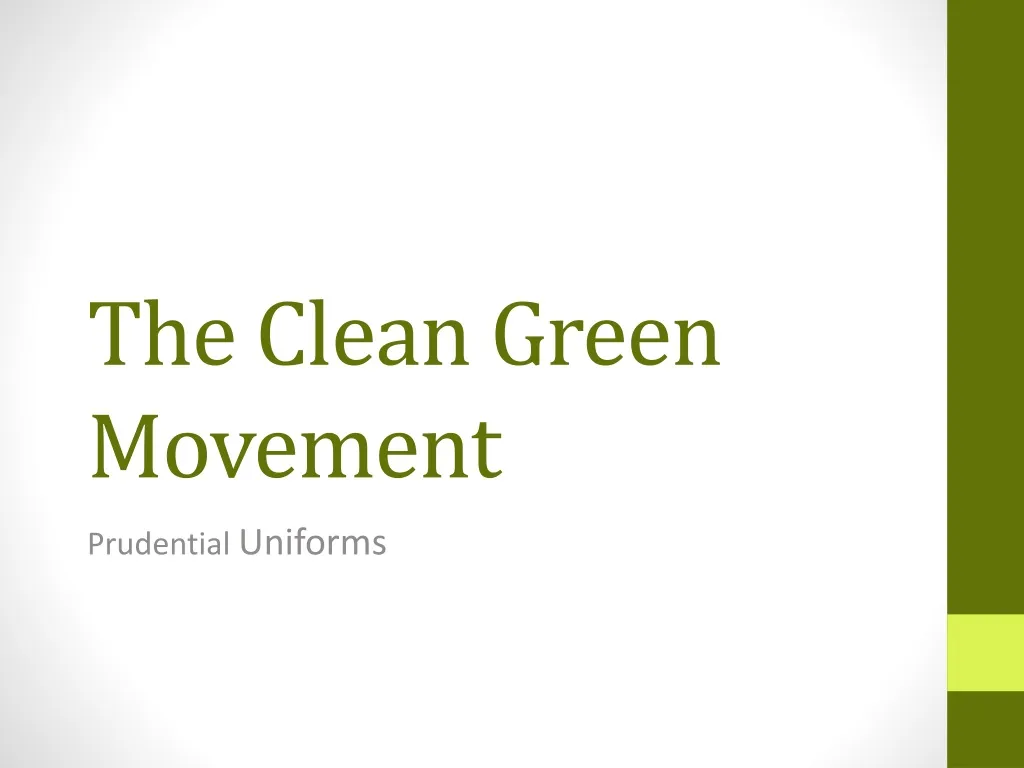 PPT - The Clean Green Movement PowerPoint Presentation, free download ...