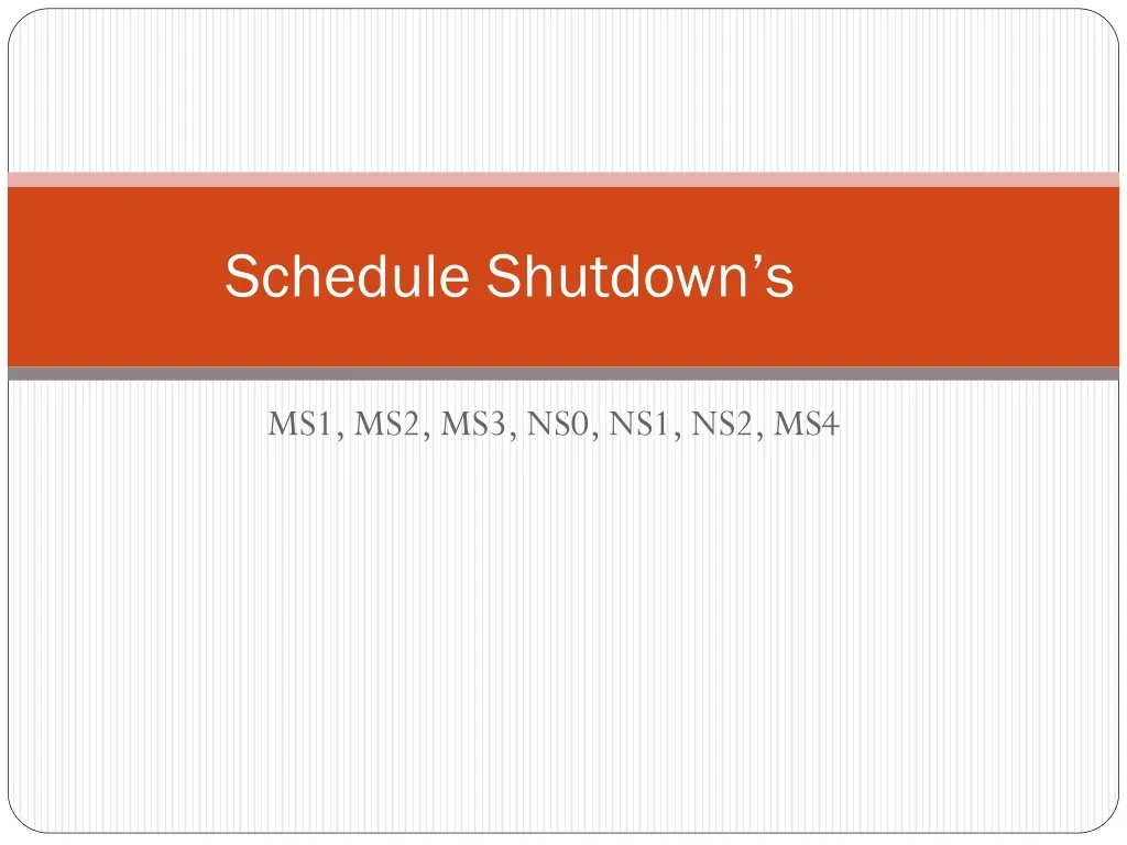 PPT - Schedule Shutdown’s PowerPoint Presentation, free download - ID ...