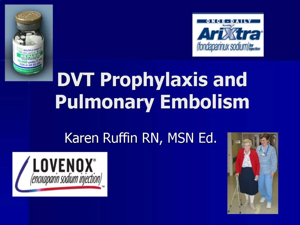 PPT - DVT Prophylaxis and Pulmonary Embolism PowerPoint Presentation ...