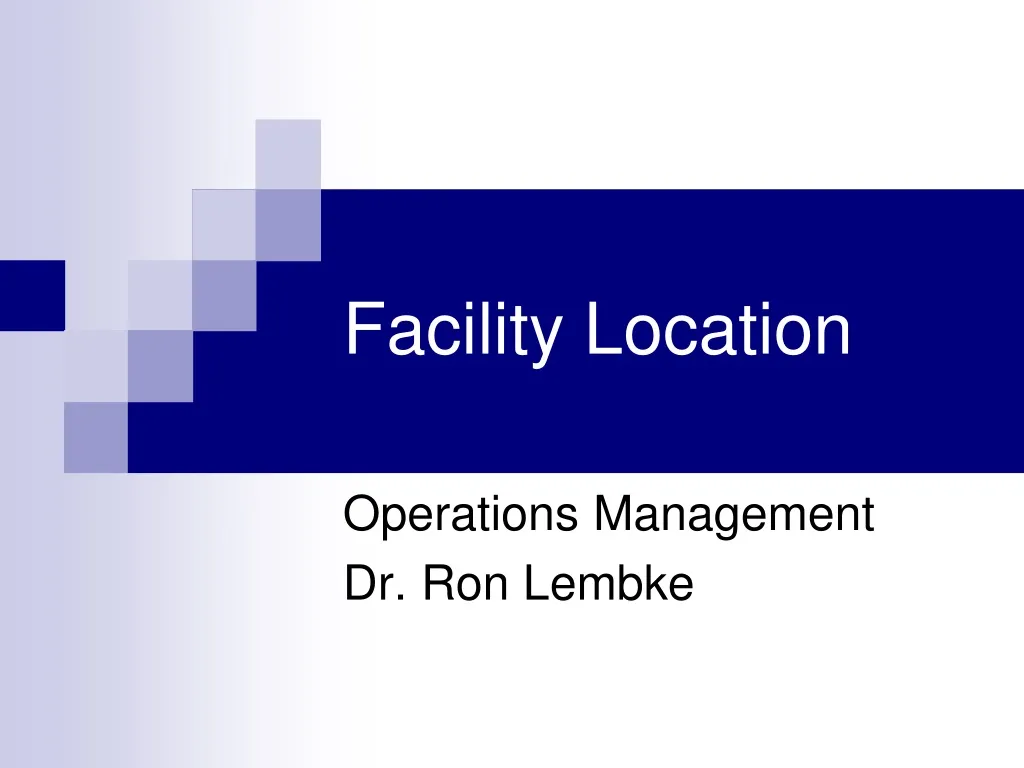 PPT - Facility Location PowerPoint Presentation, free download - ID:1282550