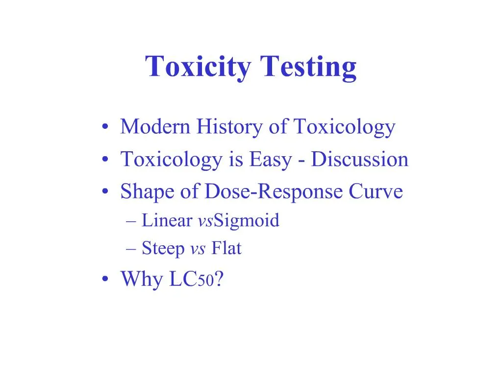 PPT - Toxicity Testing PowerPoint Presentation, free download - ID:1286499
