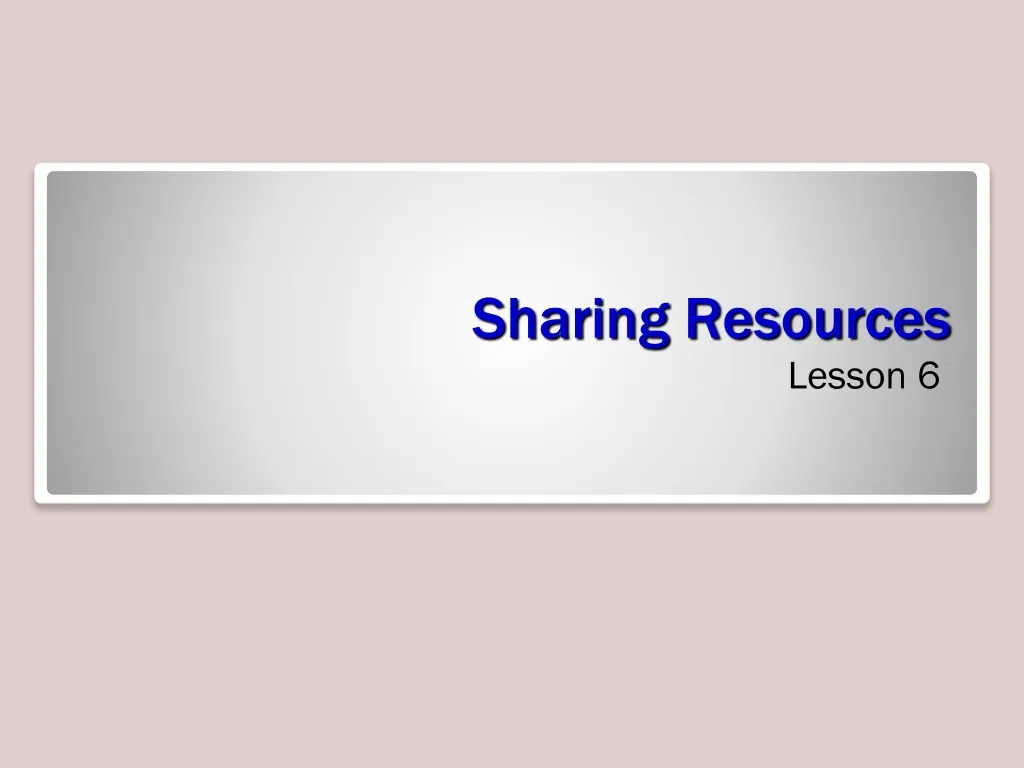 PPT - Sharing Resources PowerPoint Presentation, free download - ID:1290607