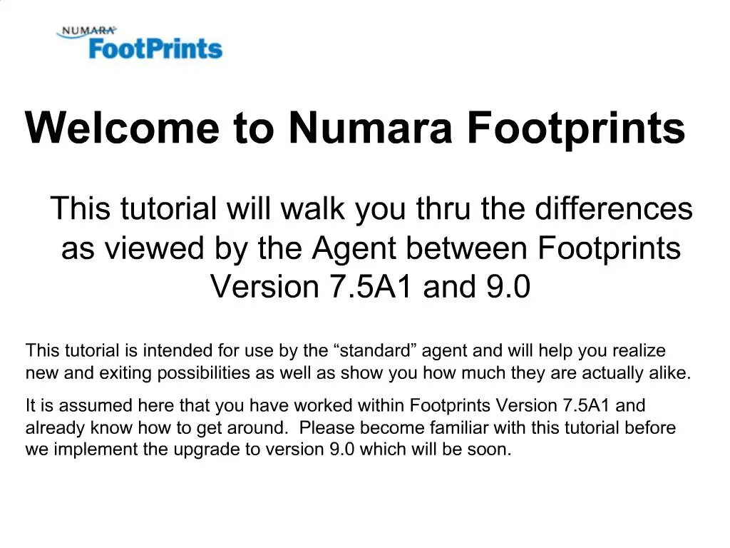 PPT - Welcome to Numara Footprints PowerPoint Presentation, free ...