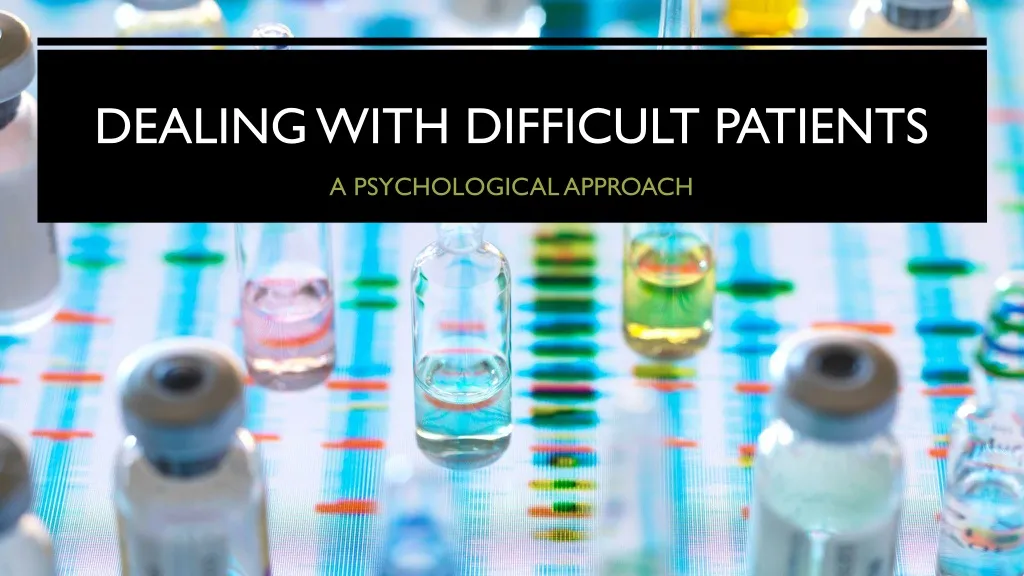 PPT - Dealing with difficult patients PowerPoint Presentation, free ...