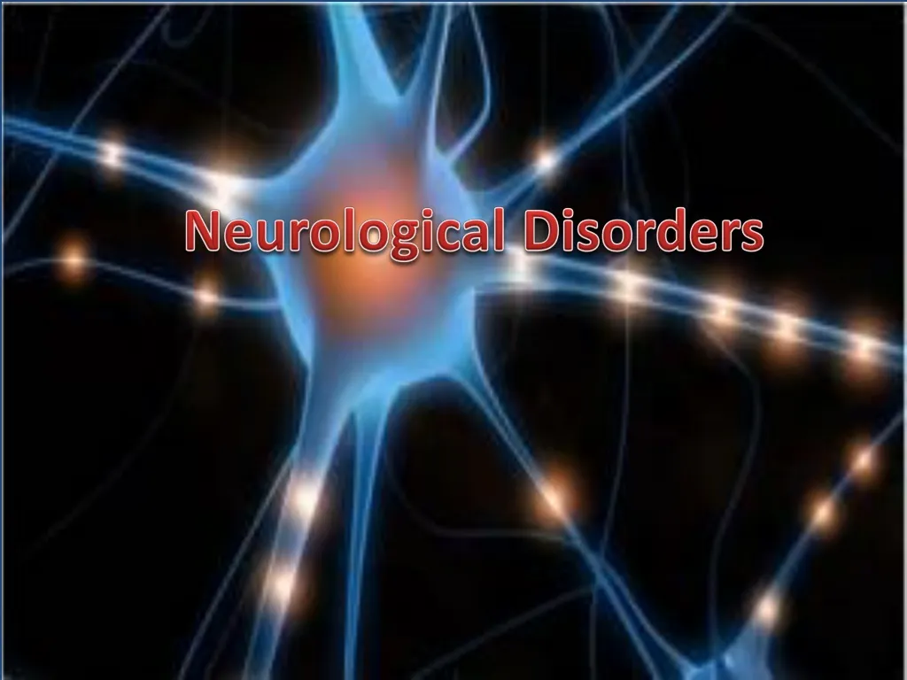 PPT - Neurological Disorders PowerPoint Presentation, free download ...