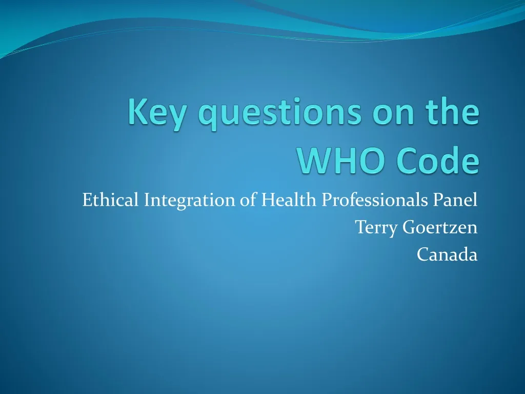 PPT - Key questions on the WHO Code PowerPoint Presentation, free ...