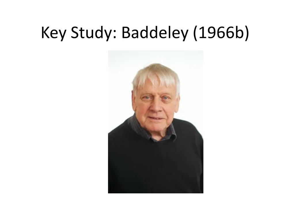 PPT - Key Study: Baddeley (1966b) PowerPoint Presentation, free ...