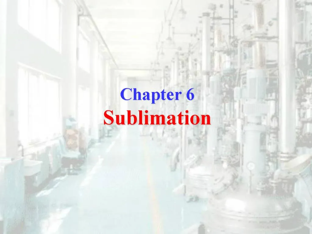 PPT - Chapter 6 Sublimation PowerPoint Presentation, free download - ID ...