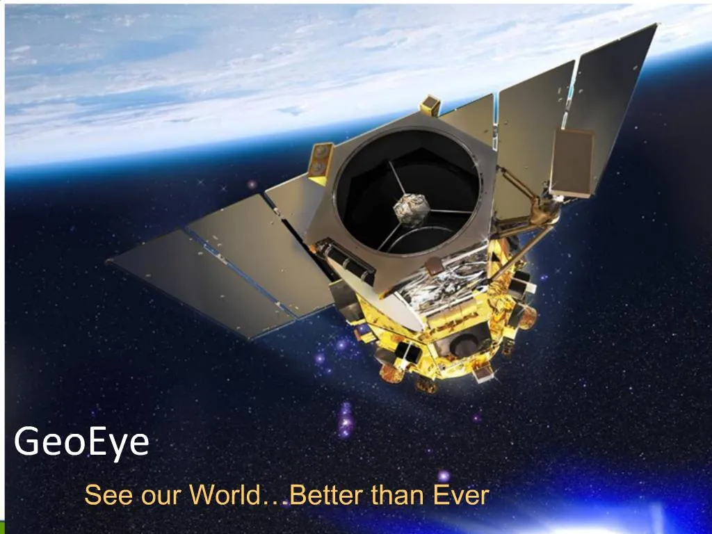 PPT - GeoEye PowerPoint Presentation, free download - ID:1306937