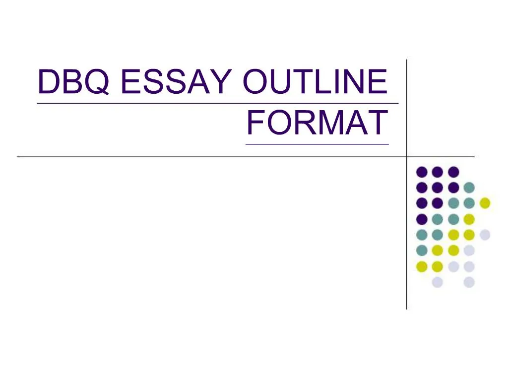 PPT - DBQ ESSAY OUTLINE FORMAT PowerPoint Presentation, free download ...