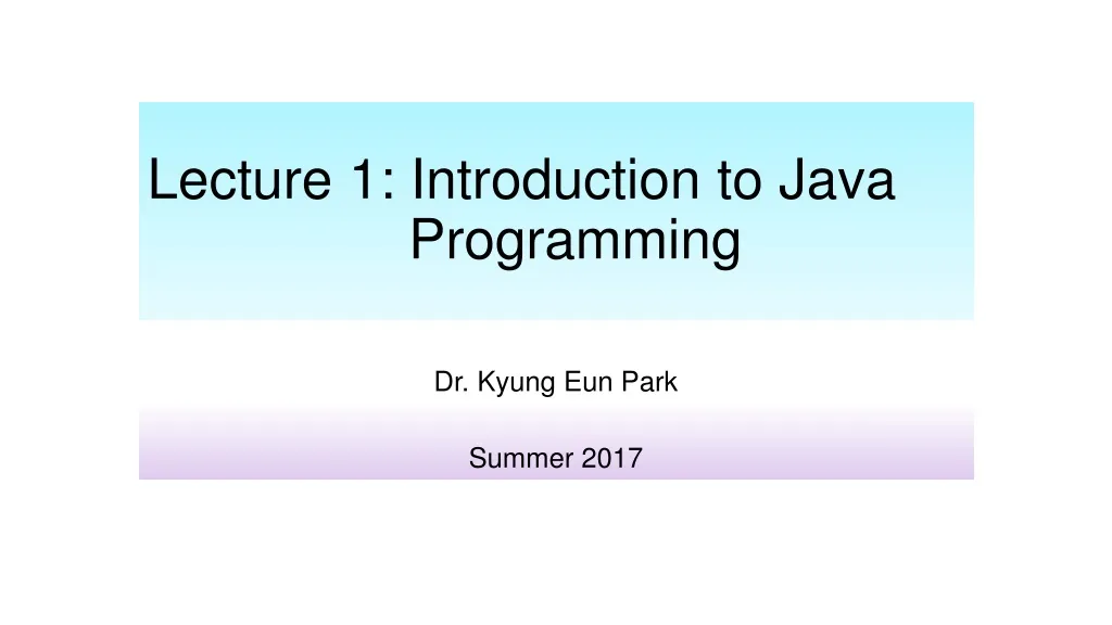 Ppt Lecture 1 Introduction To Java Programming Powerpoint 1051