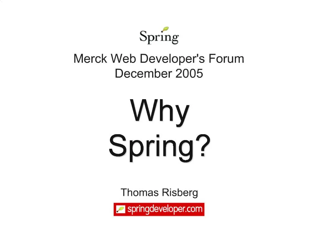 PPT - Why Spring PowerPoint Presentation, free download - ID:1323010