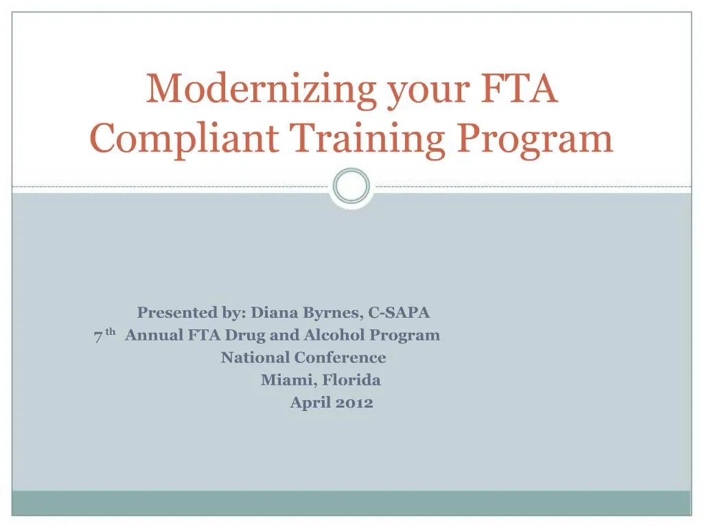 PPT - Modernizing your FTA Compliant Training Program PowerPoint ...
