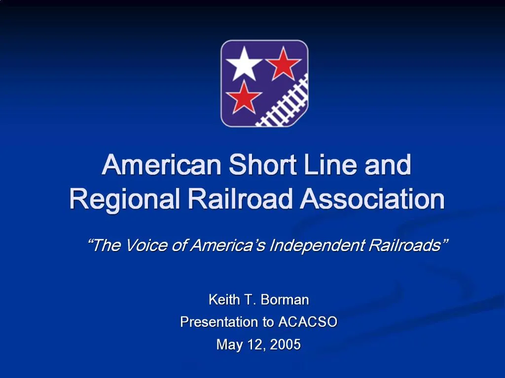 PPT - American Short Line and Regional Railroad Association PowerPoint ...