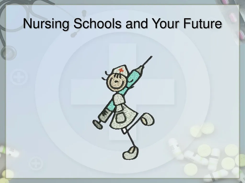 PPT - Nursing Schools and Your Future PowerPoint Presentation, free ...