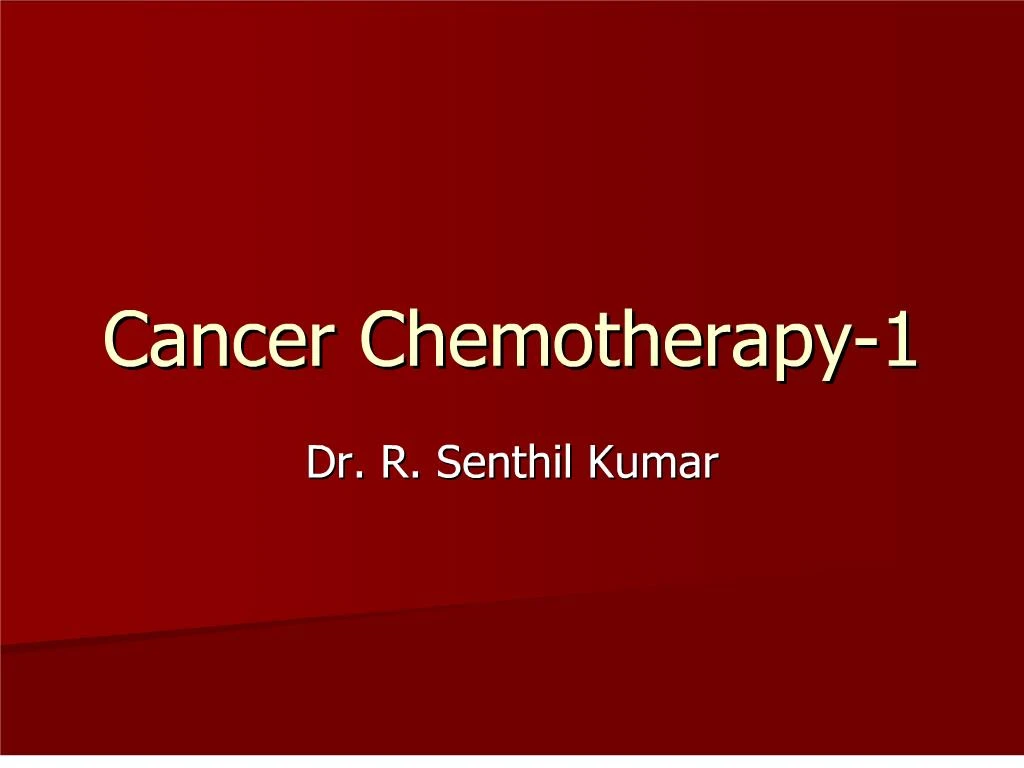 PPT - cancer chemotherapy-1 PowerPoint Presentation, free download - ID ...
