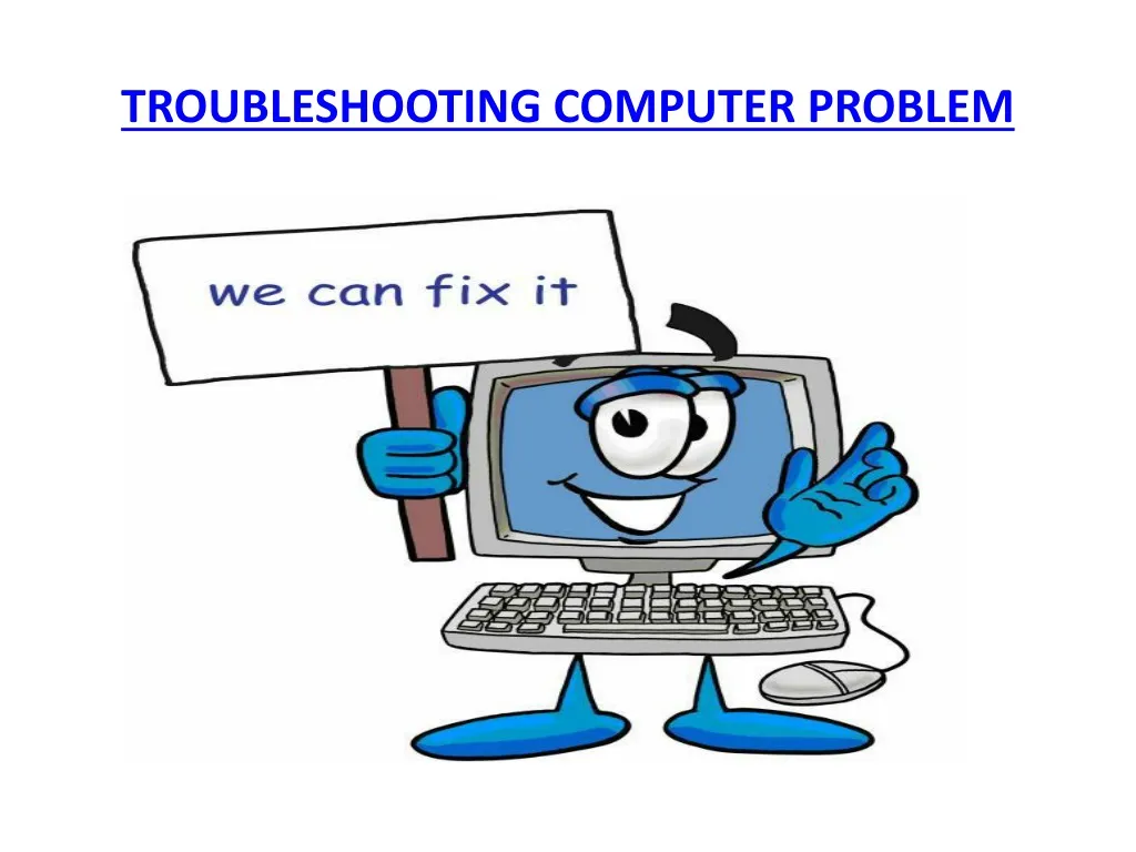 PPT - Troubleshooting Computer Problem PowerPoint Presentation, free ...