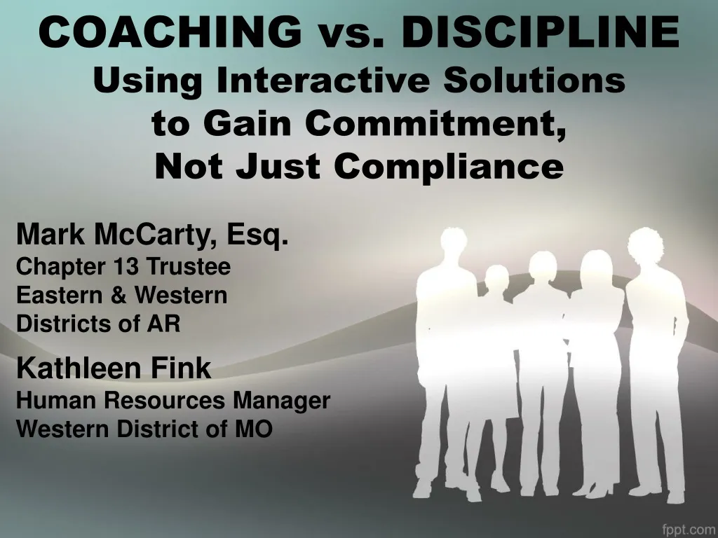PPT - COACHING vs. DISCIPLINE Using Interactive Solutions to Gain Commitment, Not Just ...