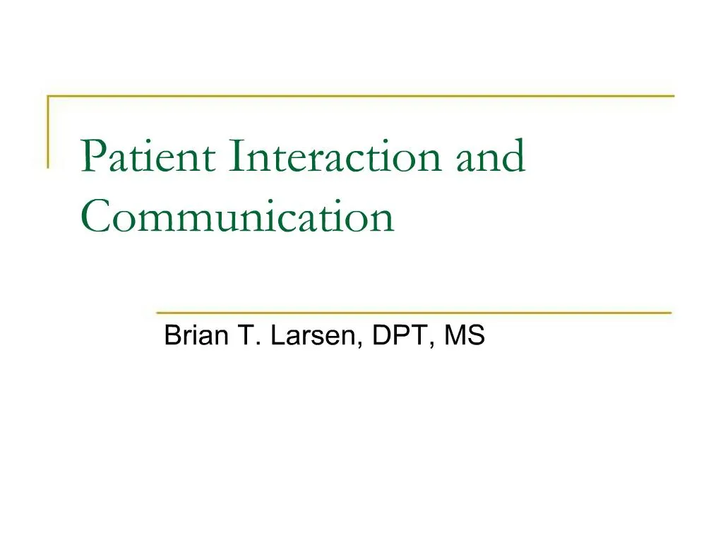 PPT - Patient Interaction and Communication PowerPoint Presentation ...