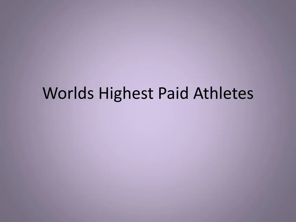 Ppt Worlds Highest Paid Athletes Powerpoint Presentation Free