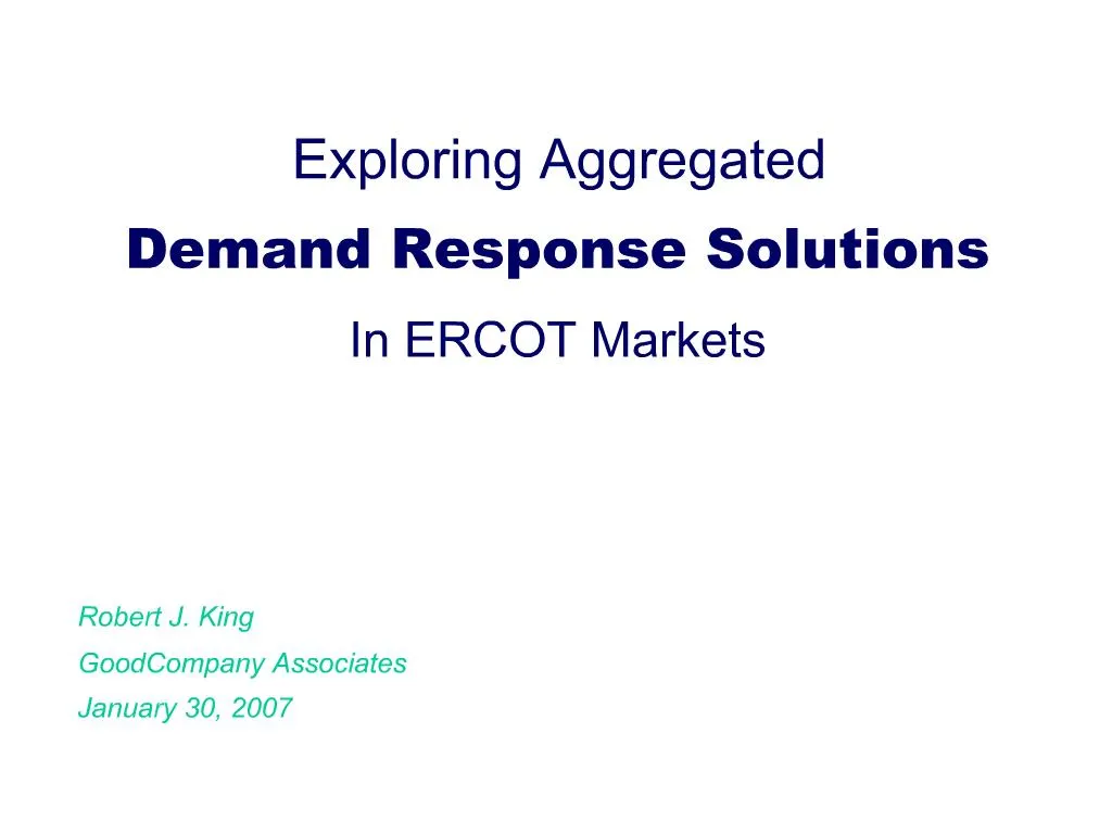 PPT - Robert J. King GoodCompany Associates January 30, 2007 PowerPoint ...