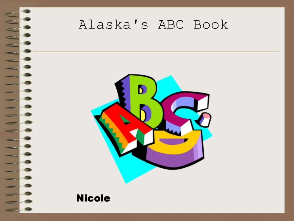 PPT - Alaskas ABC Book PowerPoint Presentation, free download - ID:1402659