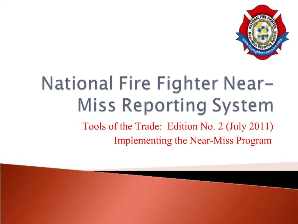 PPT - National Fire Fighter Near-Miss Reporting System PowerPoint ...