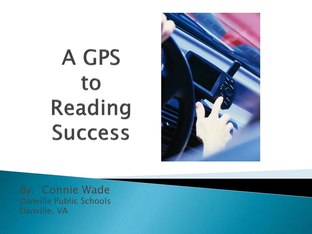 PPT - A GPS to Reading Success PowerPoint Presentation, free download ...