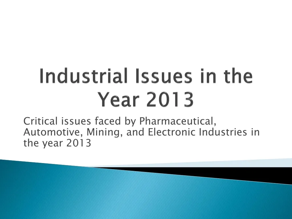 PPT - Industrial Issues in the Year 2013 PowerPoint Presentation, free ...