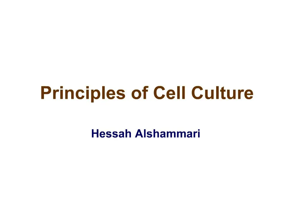 PPT - Principles of Cell Culture PowerPoint Presentation, free download ...