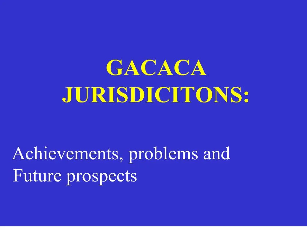 PPT - gacaca jurisdicitons: PowerPoint Presentation, free download - ID ...