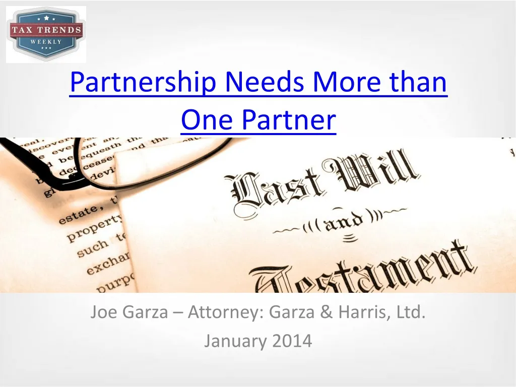 PPT - Partnership Needs More than One Partner - Joe Garza Attorney ...