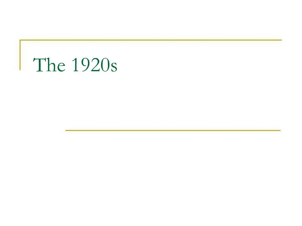 PPT - The 1920s PowerPoint Presentation, free download - ID:1417114