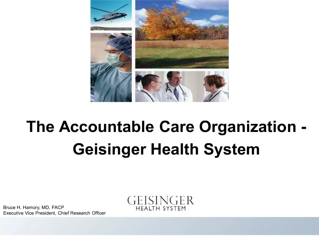 PPT - the accountable care organization - geisinger health system ...