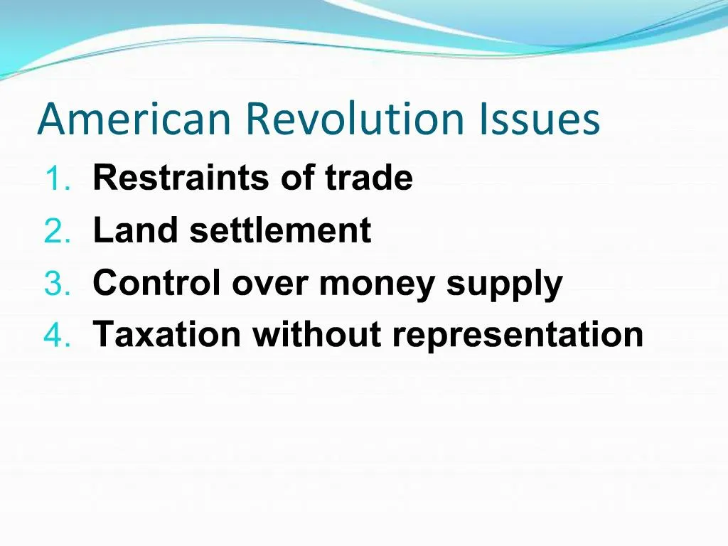 PPT - American Revolution Issues PowerPoint Presentation, free download ...