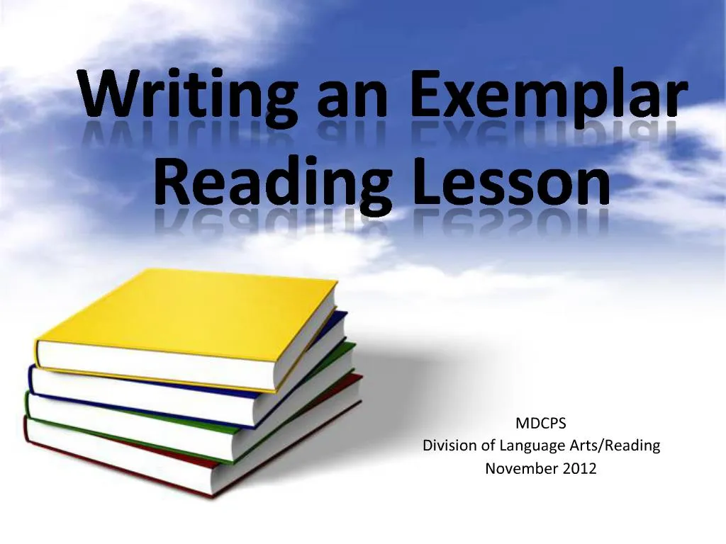 PPT - Writing an Exemplar Reading Lesson PowerPoint Presentation, free ...