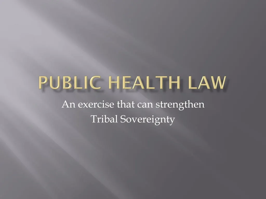 PPT - Public Health Law PowerPoint Presentation, free download - ID:143157